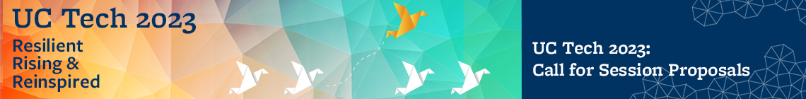 UC Tech 2023: Call for Session Proposals | Information Technology